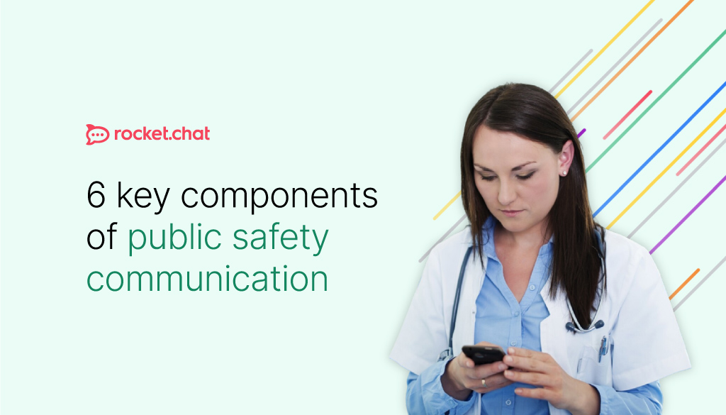 6 key components of public safety communication