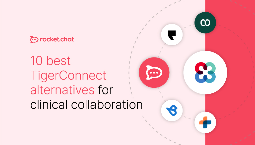 10 best TigerConnect alternatives for clinical collaboration