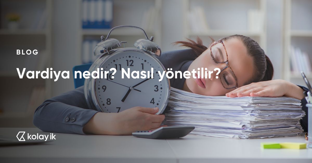 Vardiya nedir? Nasıl yönetilir? | Kolay İK