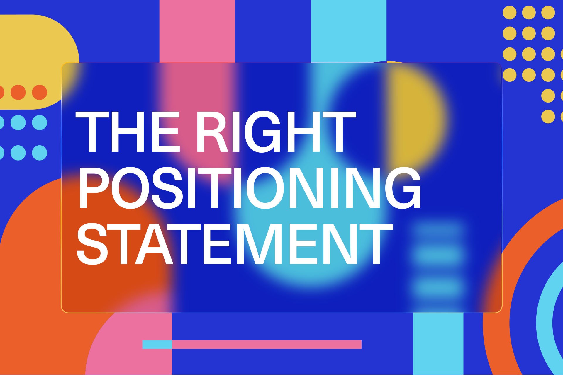 The Right Positioning Statement