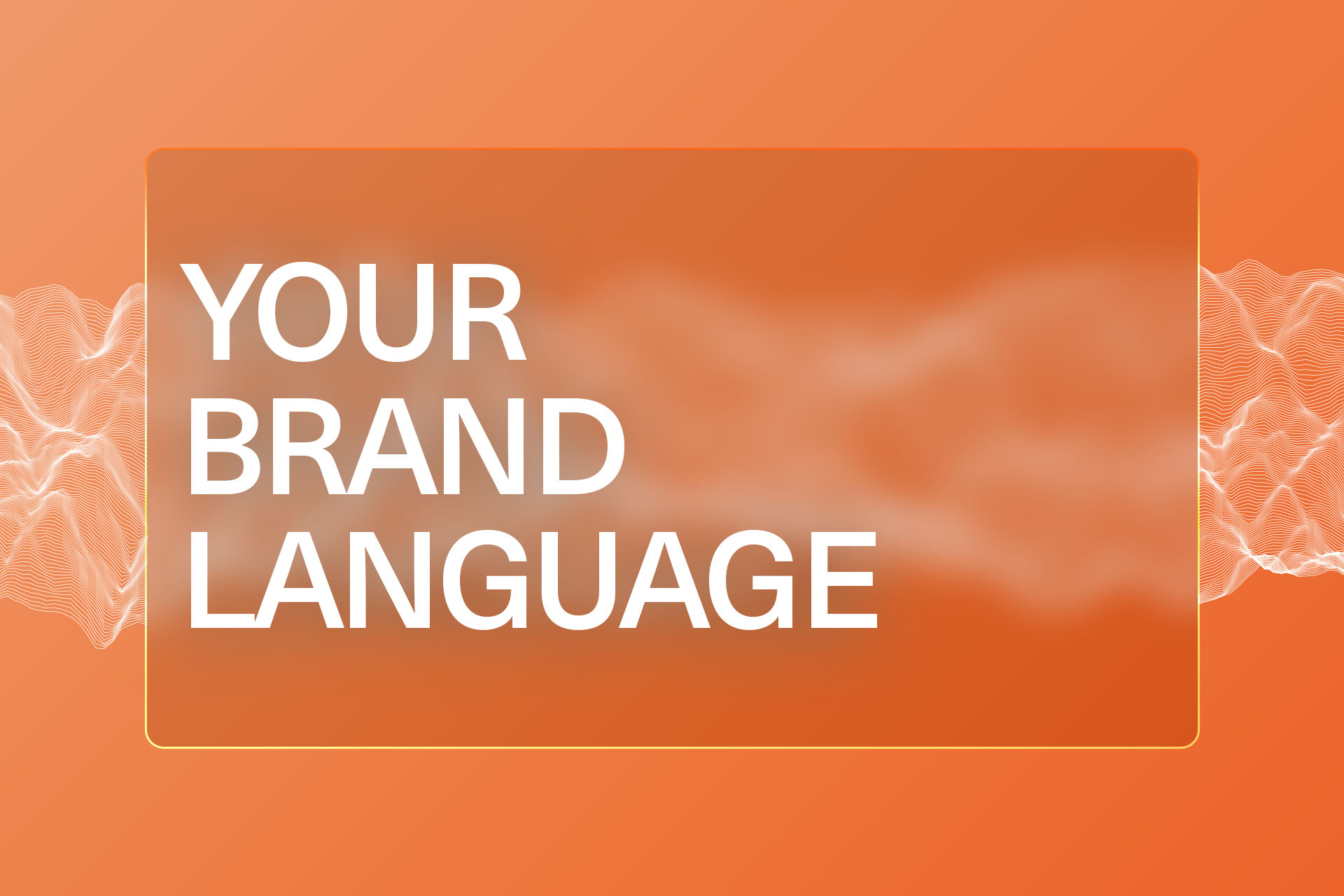 Your Brand Language