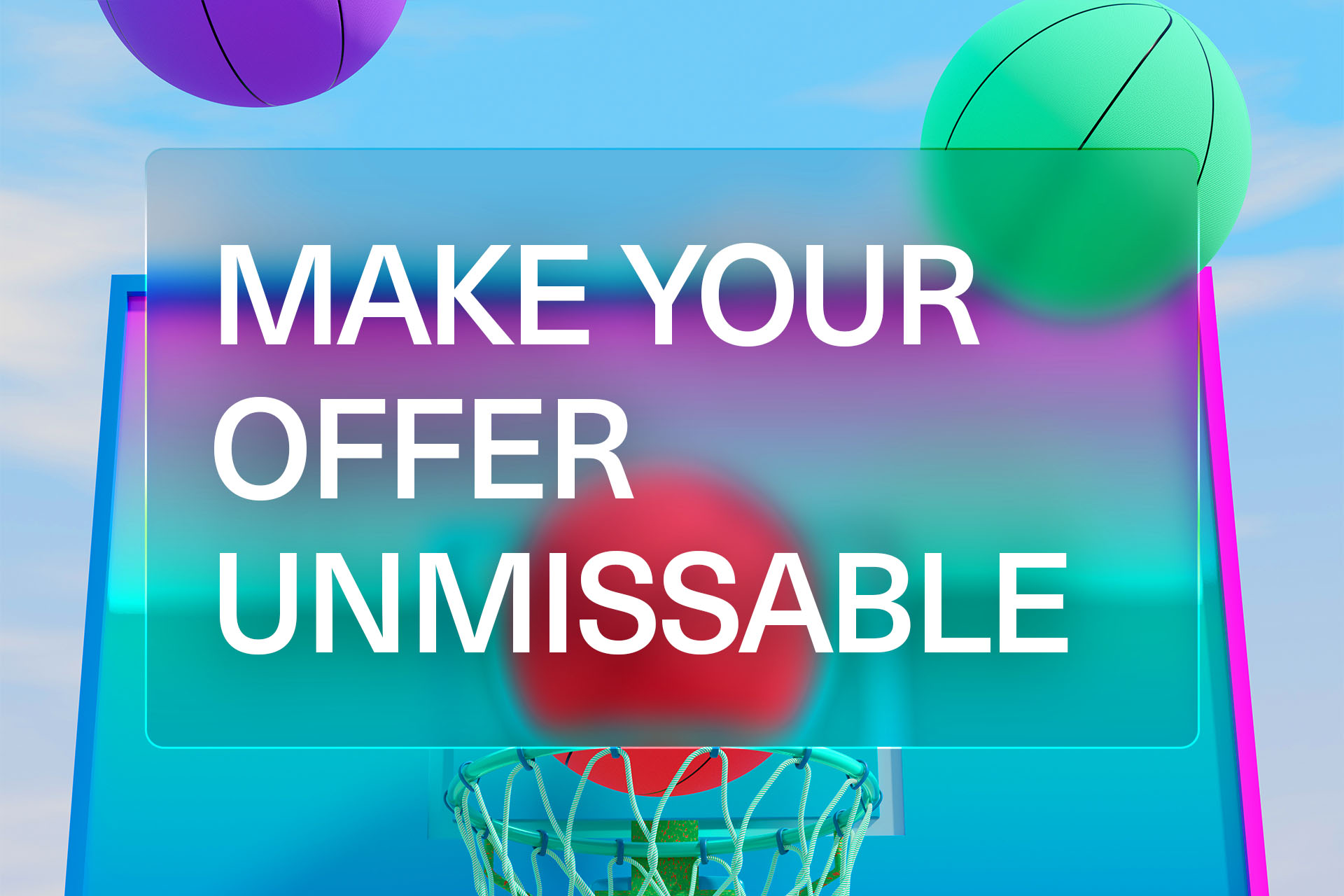 Make Your Offer Unmissable