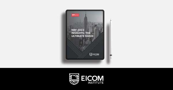 NRF 2023 Insights: The Ultimate Guide by EICOM