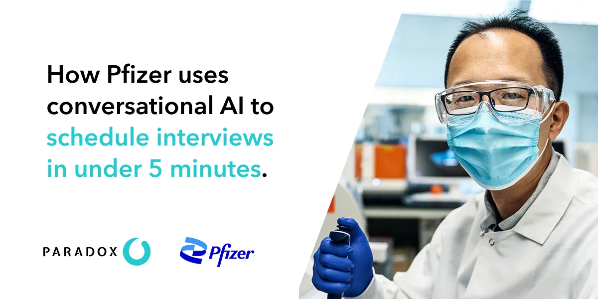 Automation for empathy: How Pfizer transformed hiring.