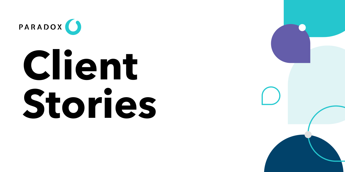 Paradox AI recruiting success stories — Paradox