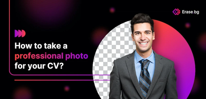 How to Take a Professional Photo for your CV?