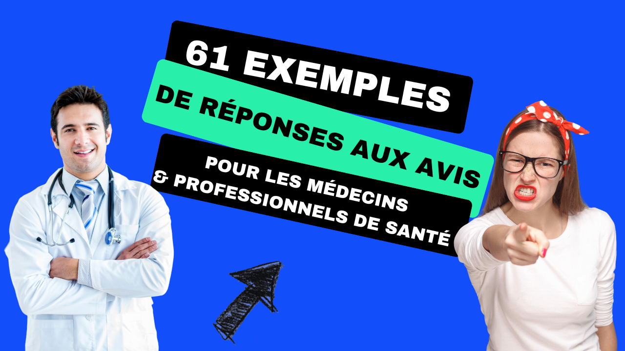 61 modèles de réponses aux avis en ligne sur les médecins
