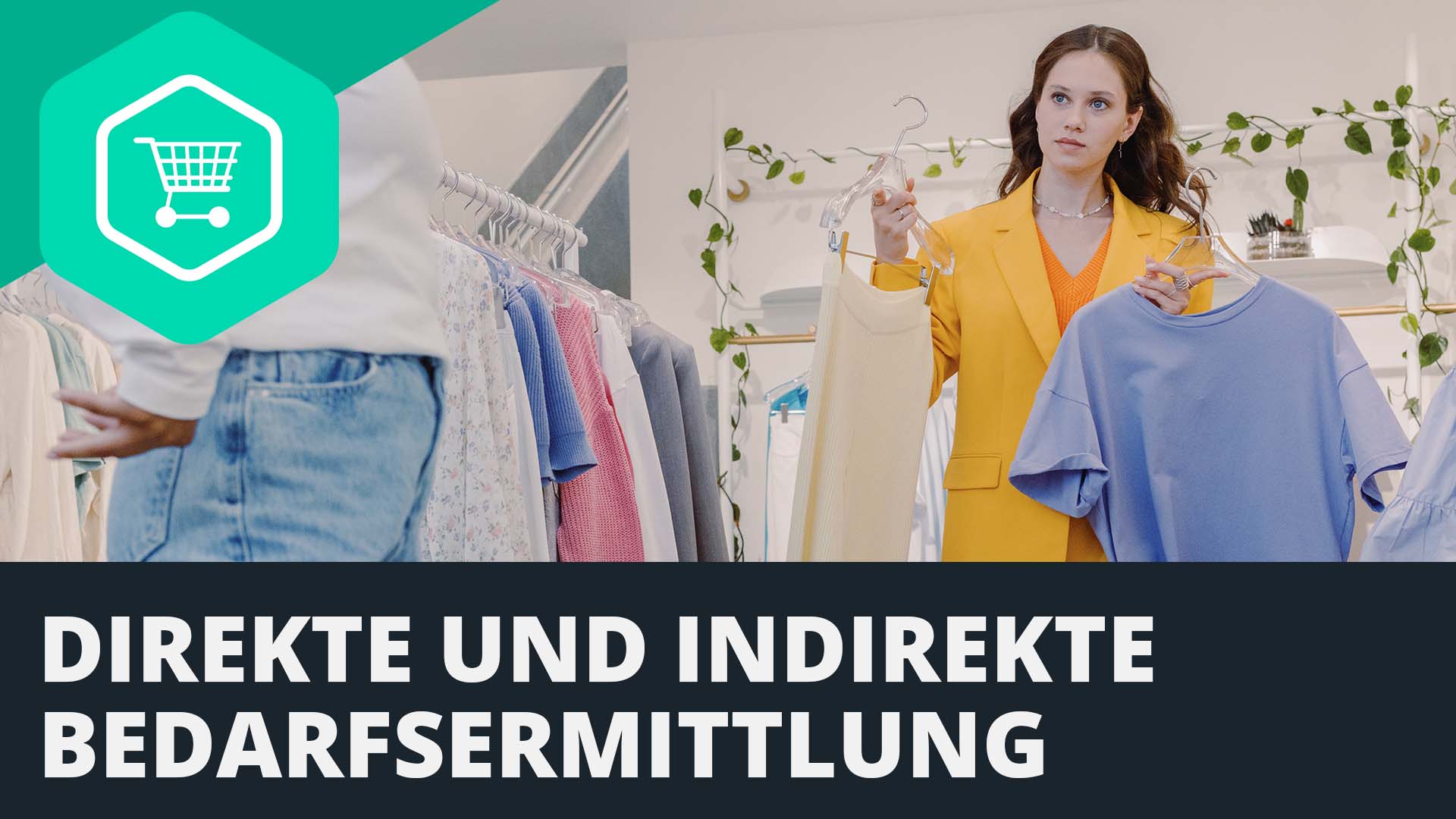 Direkte und indirekte Bedarfsermittlung einfach erklärt - simpleclub