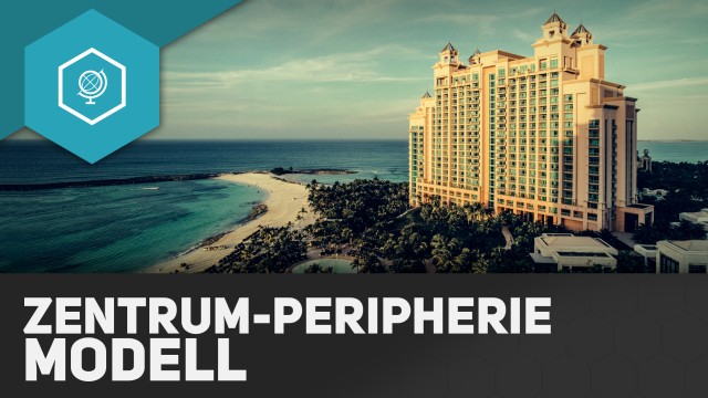 Zentrum-Peripherie-Modell von Vorlaufer einfach erklärt - simpleclub