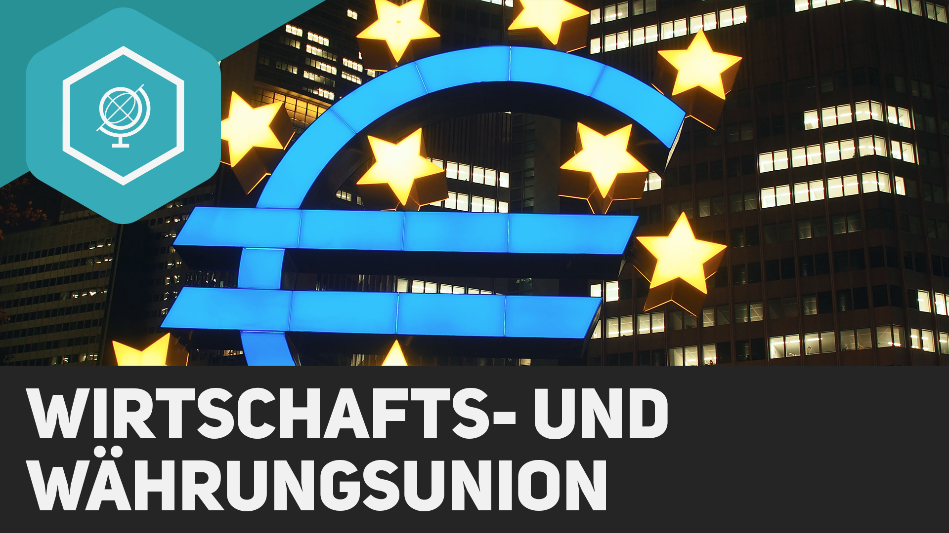 Wirtschafts- & Währungsunion einfach erklärt - simpleclub