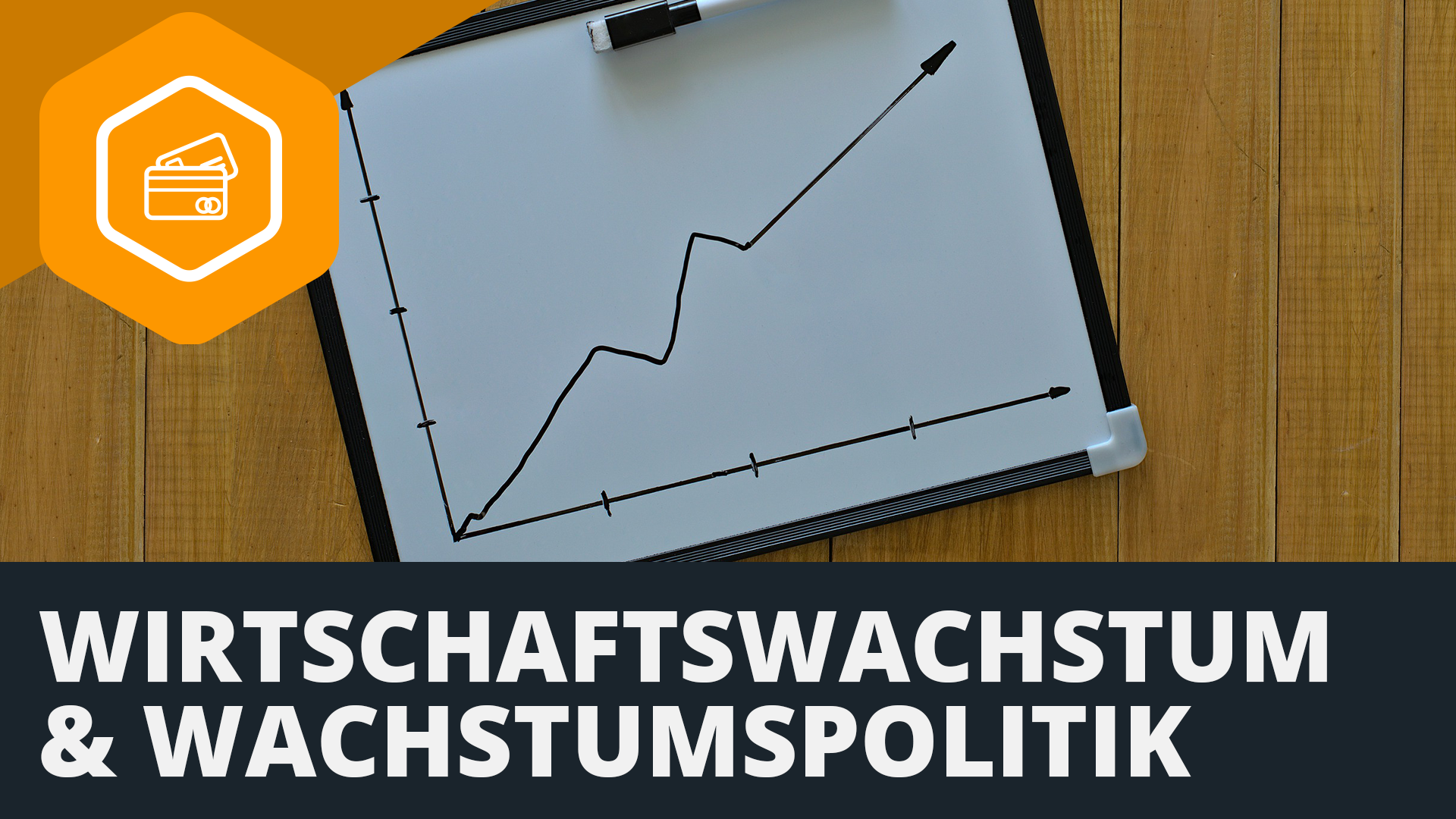 Wirtschaftswachstum & Wachstumspolitik einfach erklärt - simpleclub