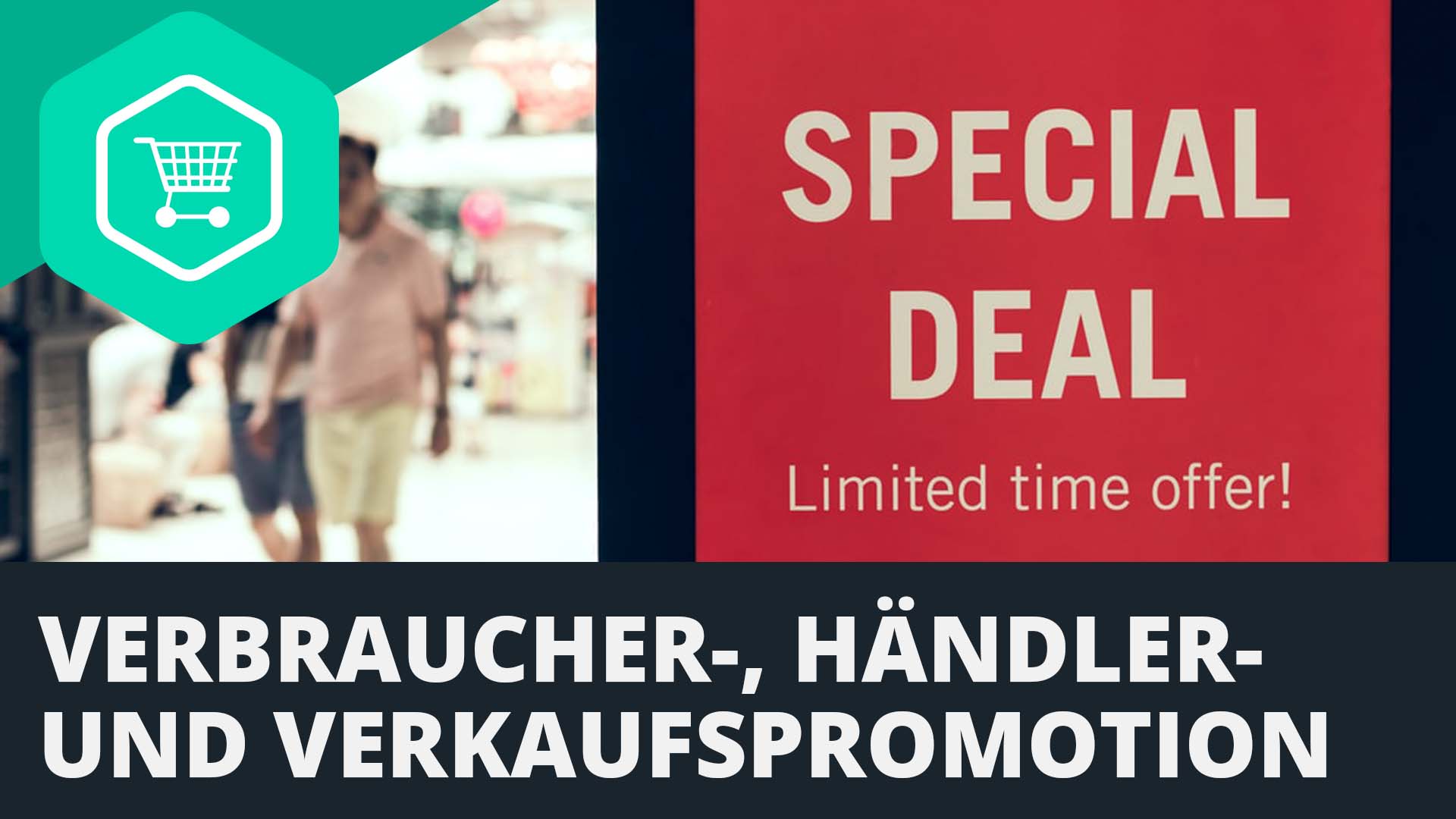 Verbraucher-, Händler- und Verkaufspromotion einfach erklärt - simpleclub