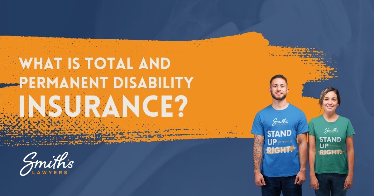 What is “total and permanent disablement”?