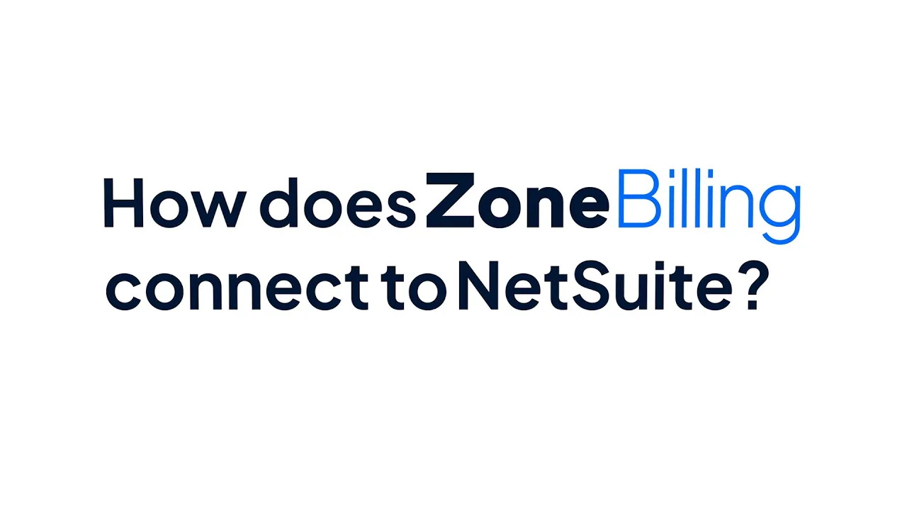 How does ZoneBilling connect to NetSuite? | Zone & Co | Zone & Co