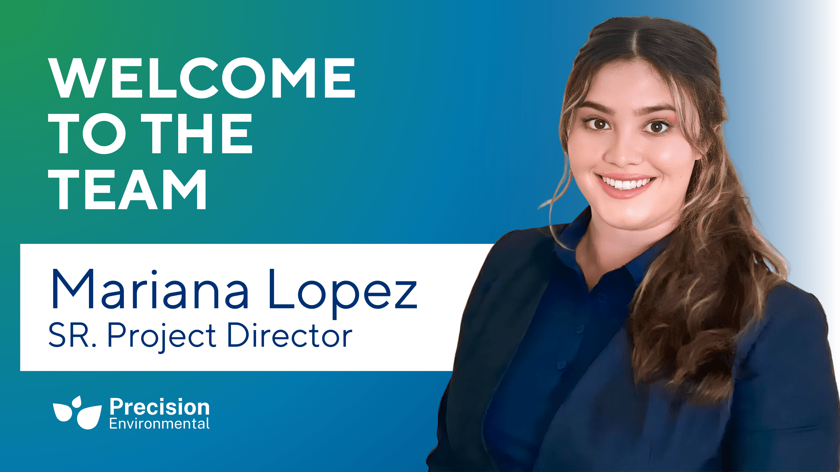 Welcome Aboard Mariana Lopez! | Precision Environmental