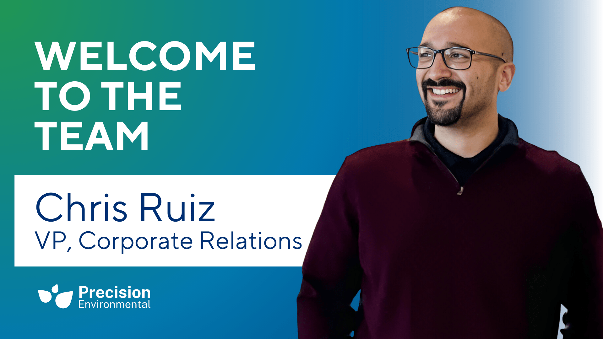 Welcome Aboard Christopher Ruiz! - Precision Environmental