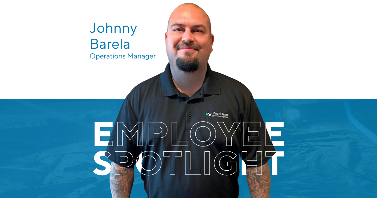 Employee Spotlight: Johnny Barela, Operations Manager! - Precision ...