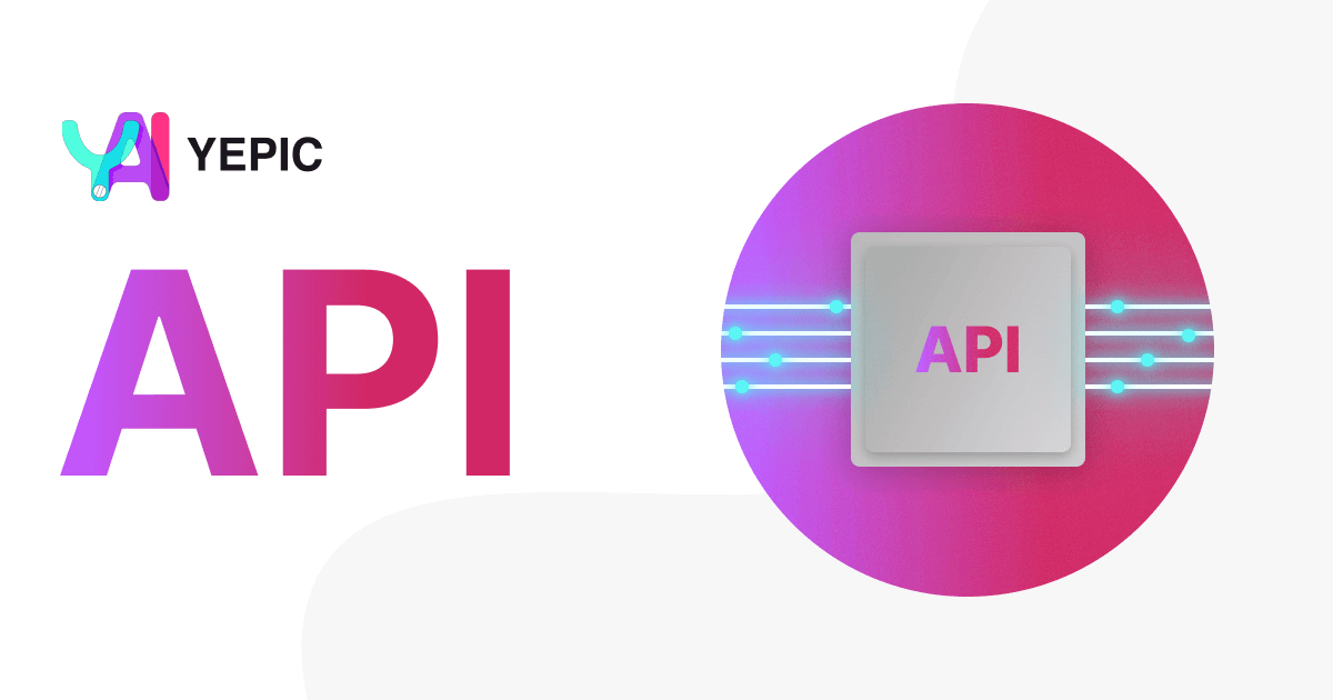 Create Video at Scale - Use Yepic AI's API
