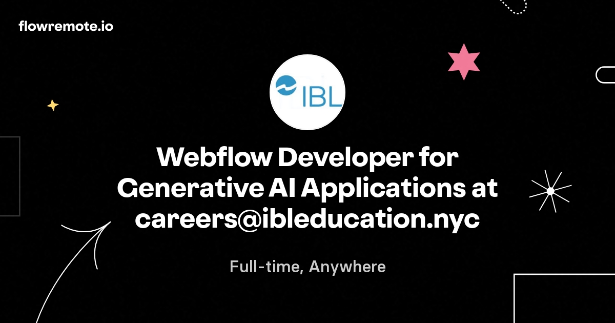 Hiring: Full-time Webflow Developer for Generative AI Applications at careers@ibleducation.nyc