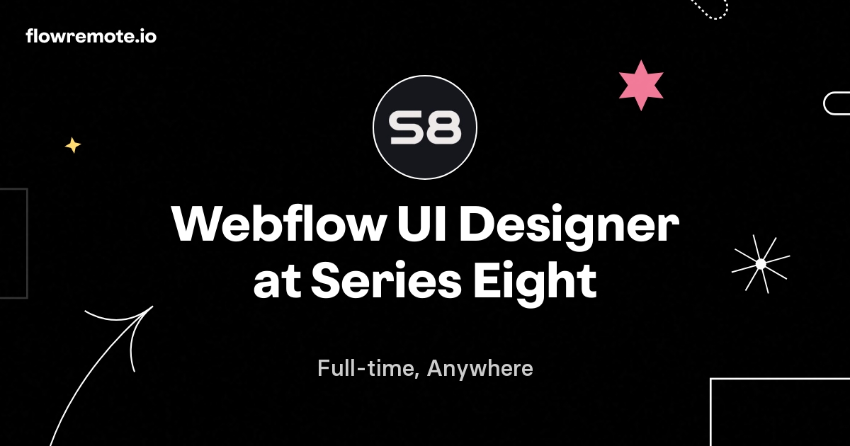 Hiring: Full-time Webflow UI Designer at Series Eight