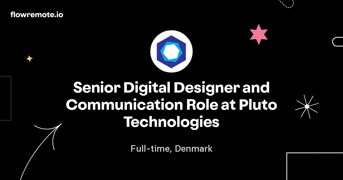 Hiring: Full-time Senior Digital Designer and Communication Role at Pluto Technologies