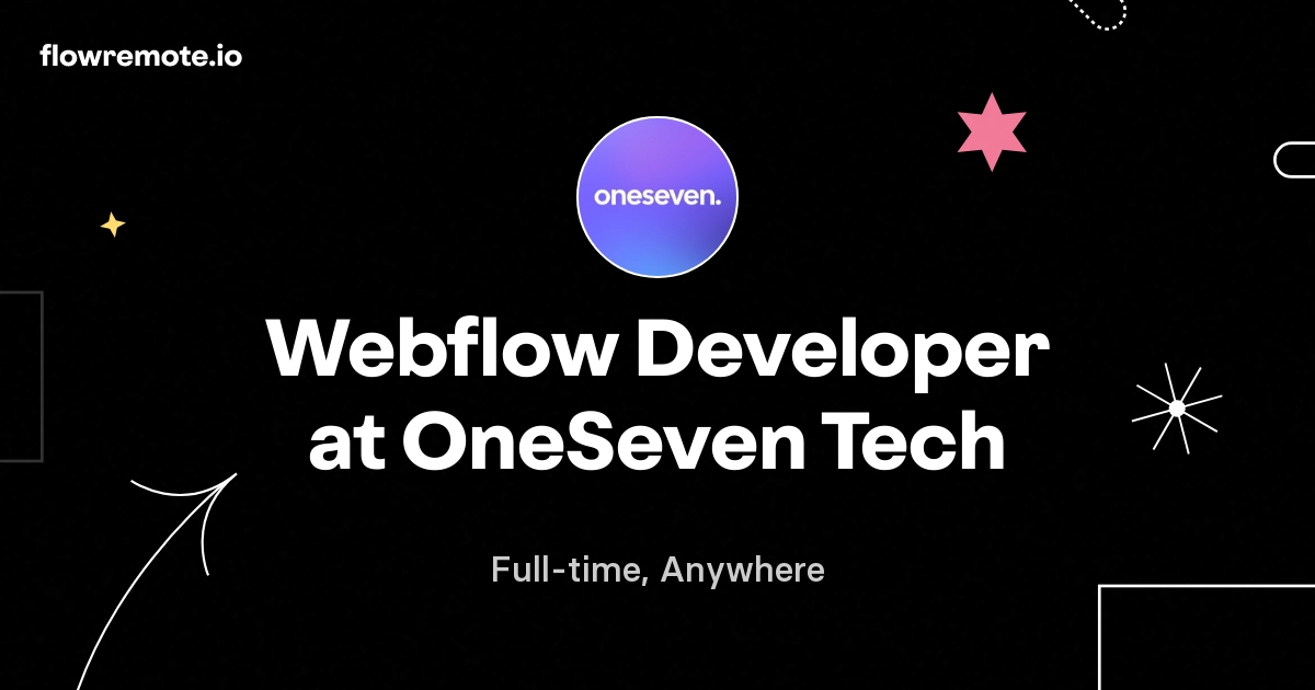 Hiring: Full-time Webflow Developer at OneSeven Tech Hiring: Full-time Webflow Developer at OneSeven Tech