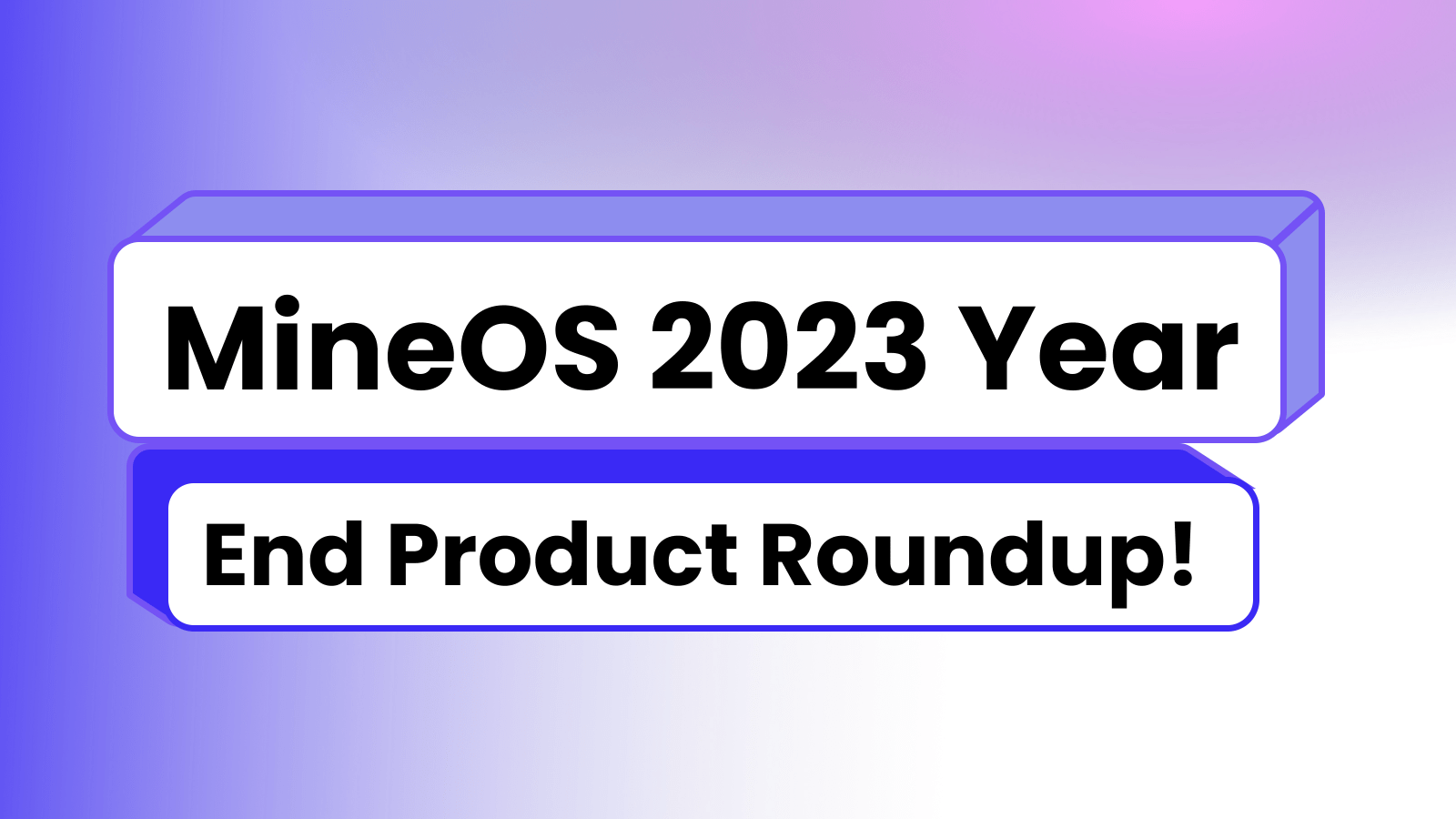 MineOS 2023 Product Feature Round-up - MineOS