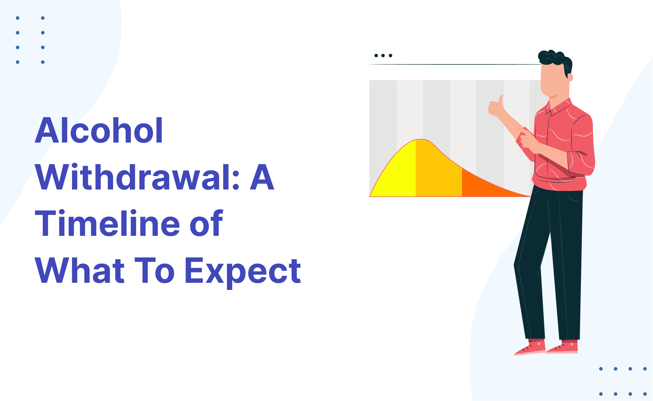 Alcohol Withdrawal: A Timeline for What to Expect | Insights from ...