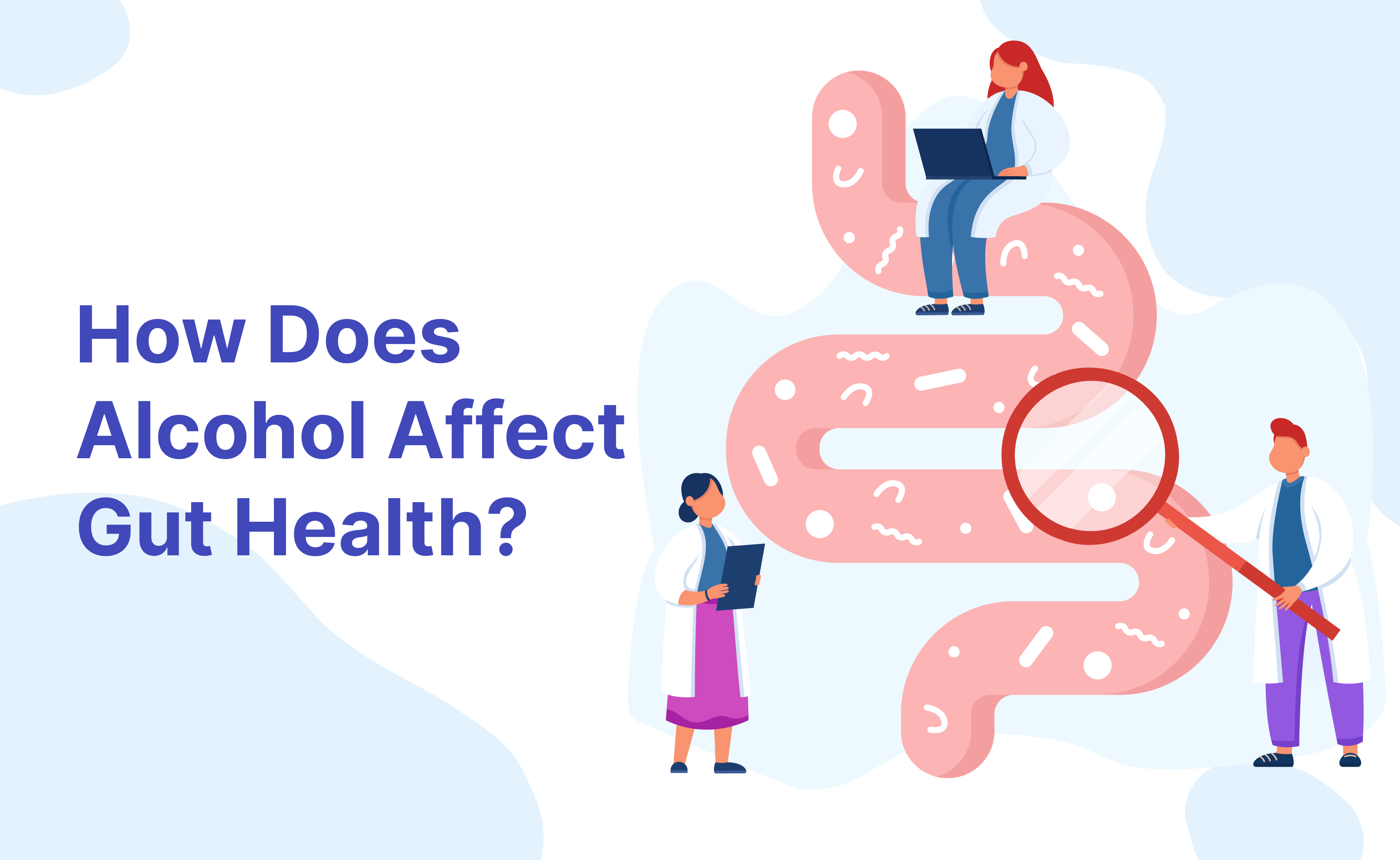 How Does Alcohol Affect Gut Health?