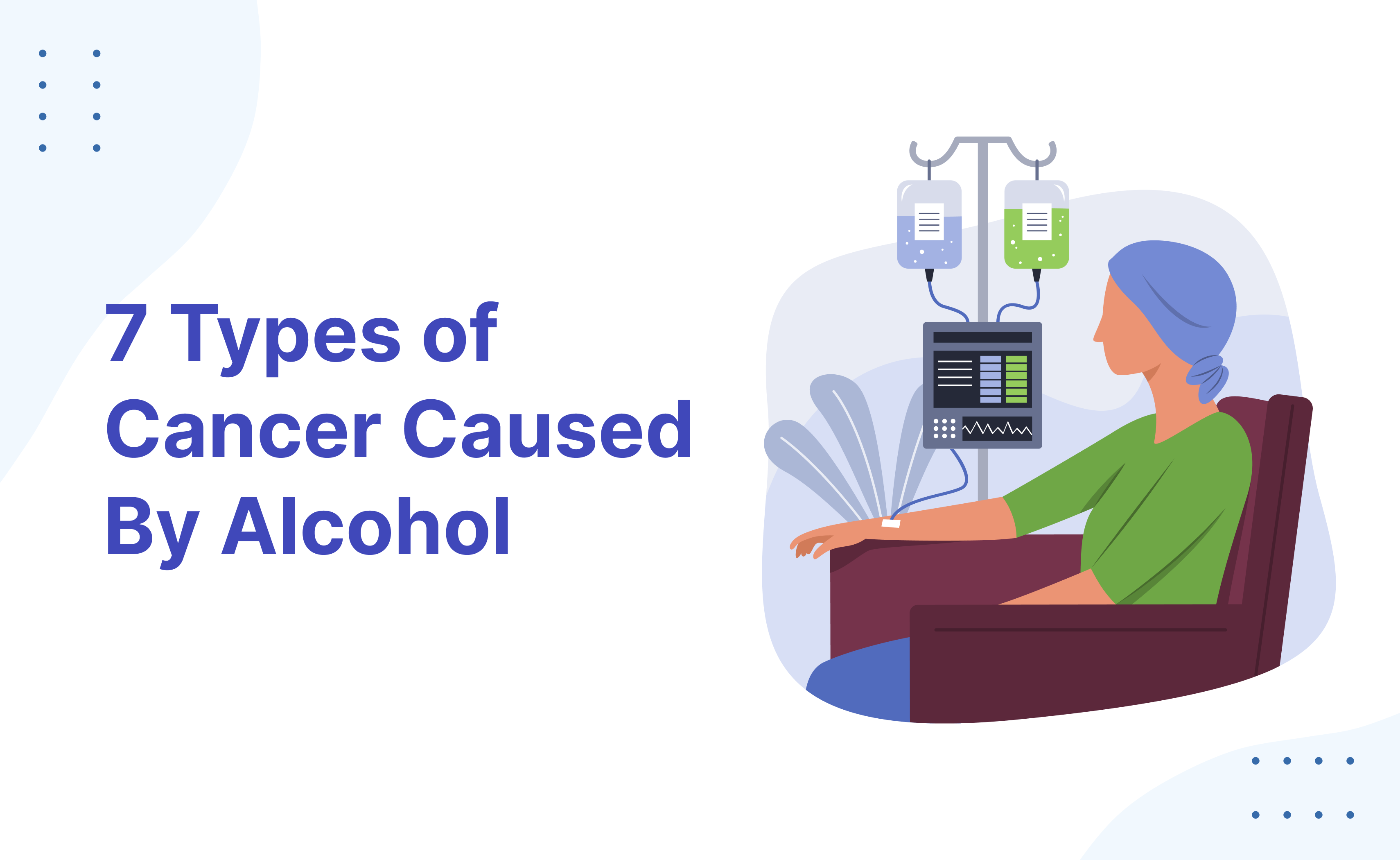 7 Types of Cancer Caused By Alcohol