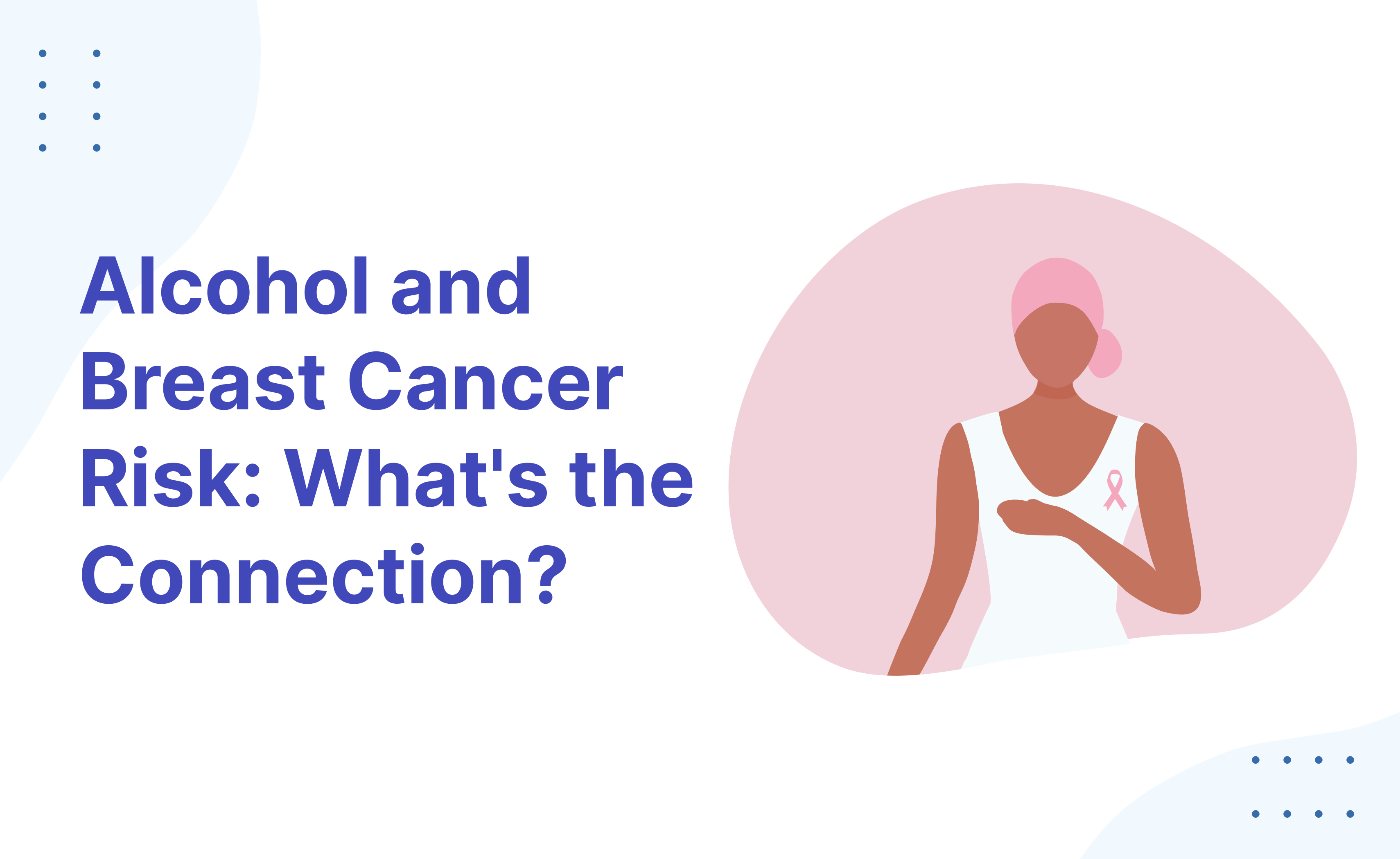 Alcohol and Breast Cancer: Understanding the Risks