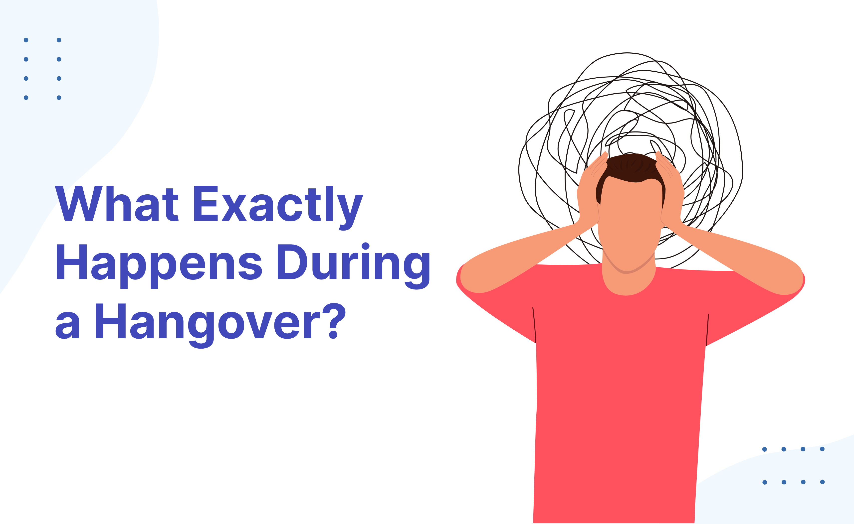 What Exactly Happens During a Hangover?