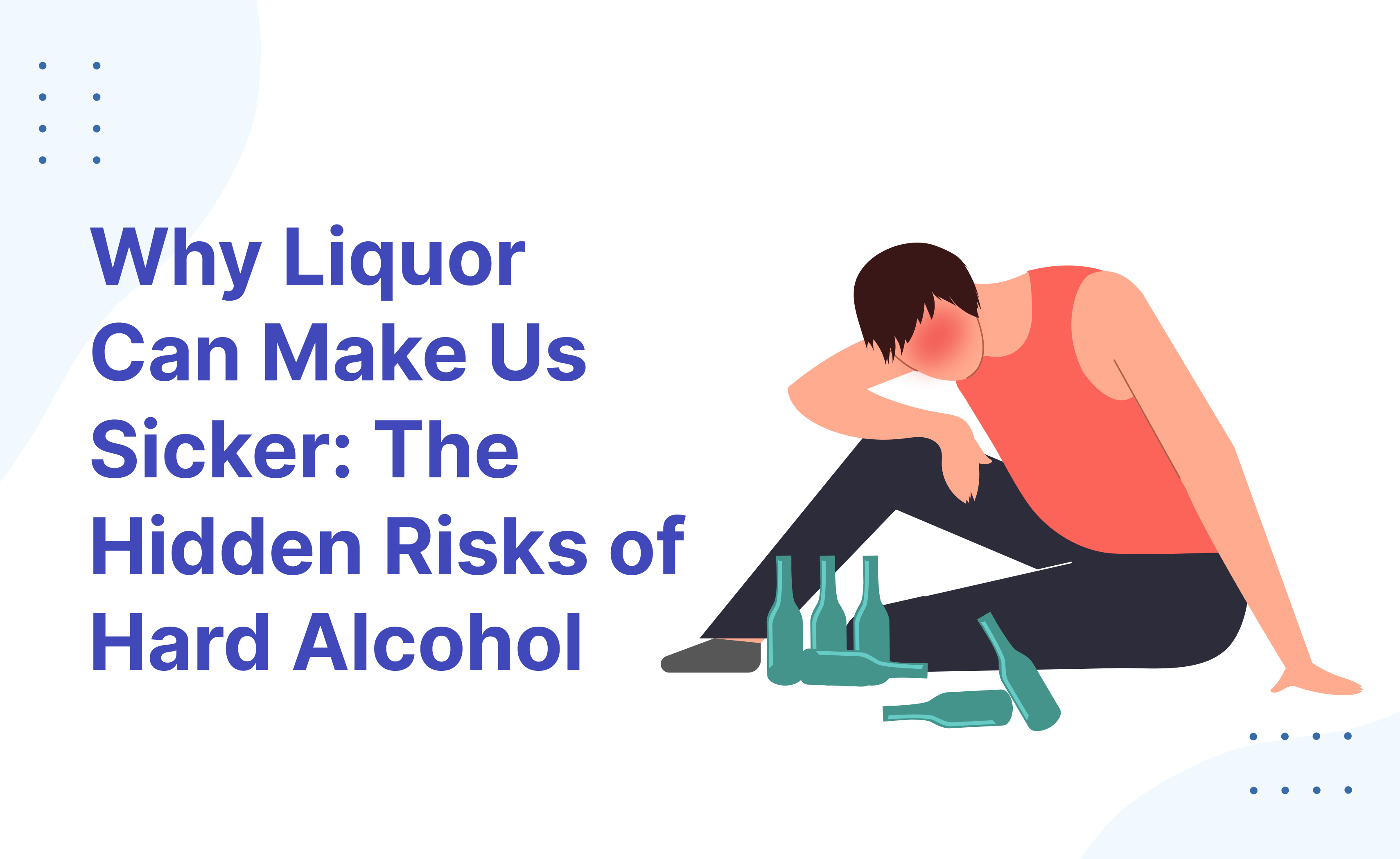 Why Liquor Can Make Us Sicker: The Hidden Risks of Hard Alcohol