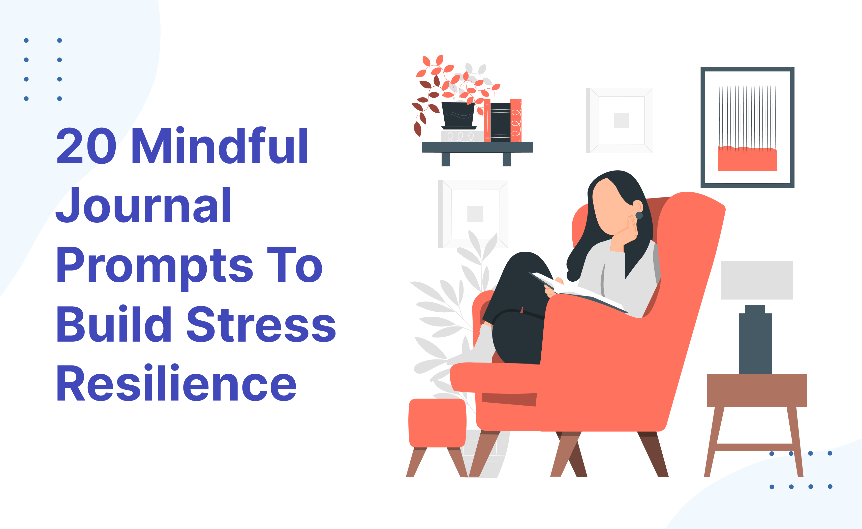 20 Mindful Journal Prompts To Build Stress Resilience