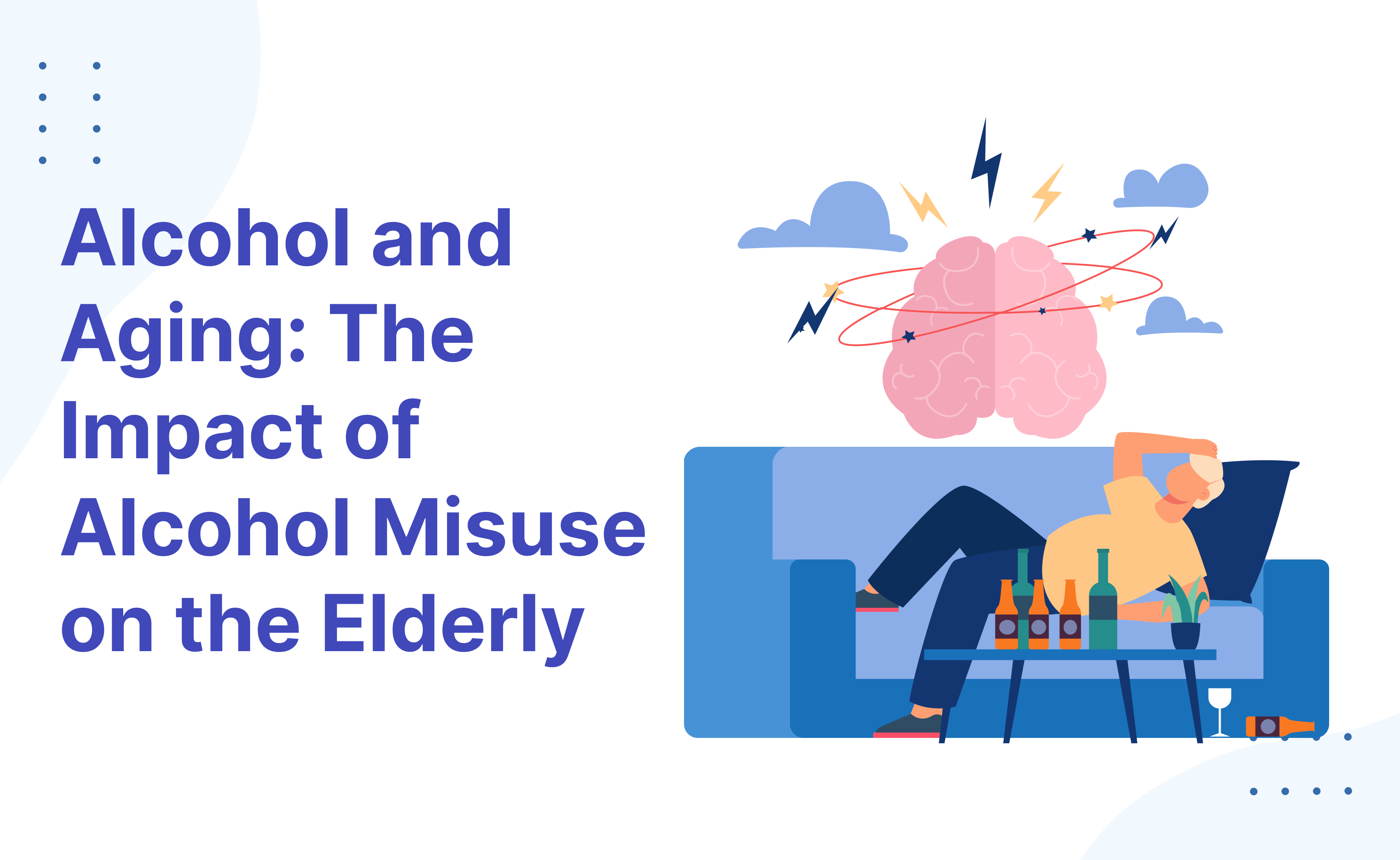 Alcohol and Aging: The Impact of Alcohol Misuse on the Elderly