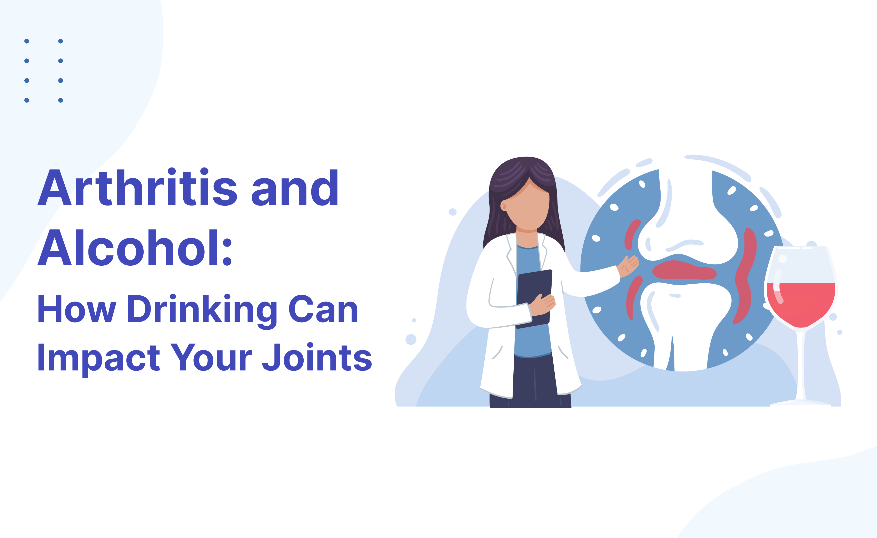 Arthritis and Alcohol: How Drinking Can Impact Your Joints