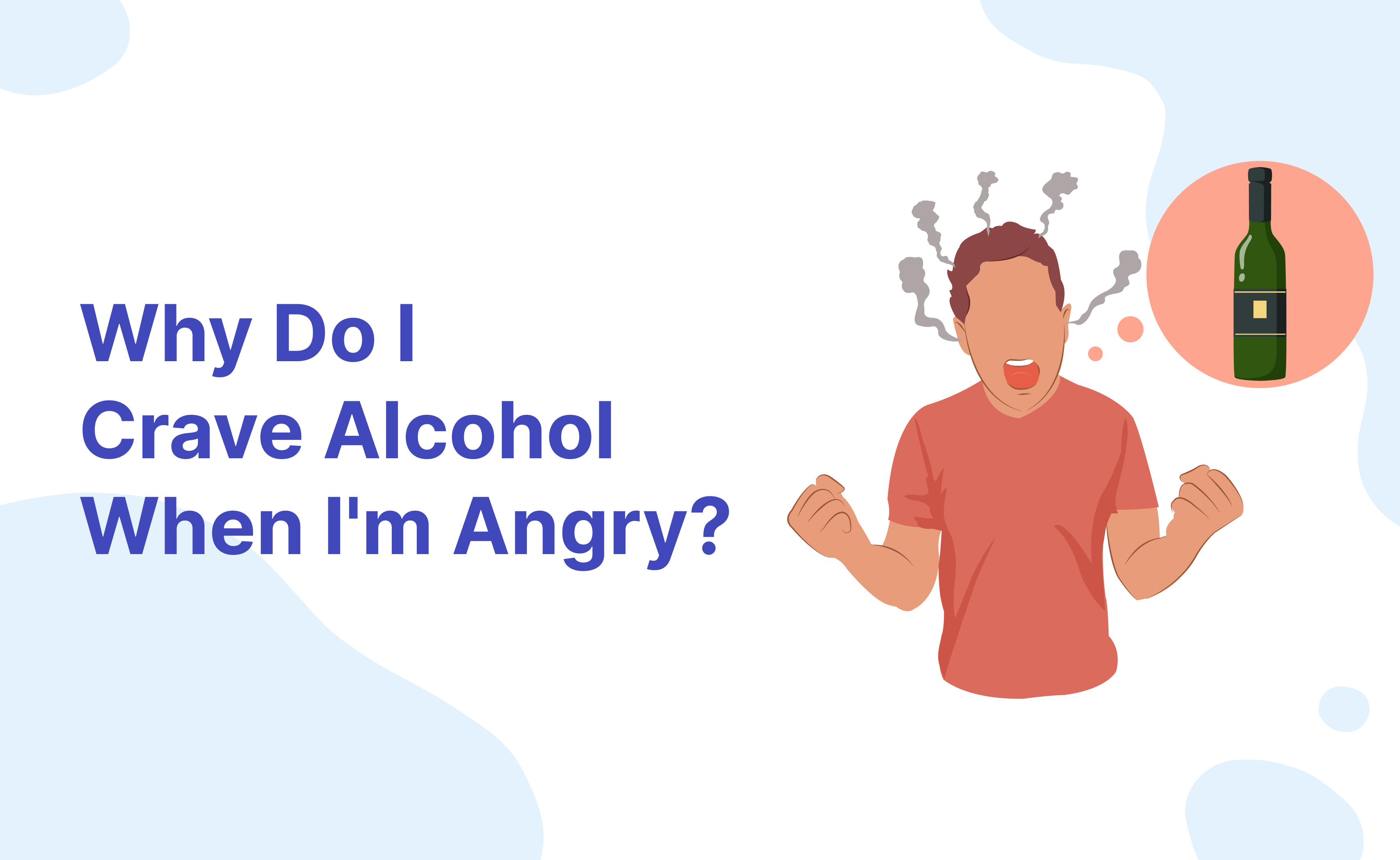 Why Do I Crave Alcohol When I'm Angry?