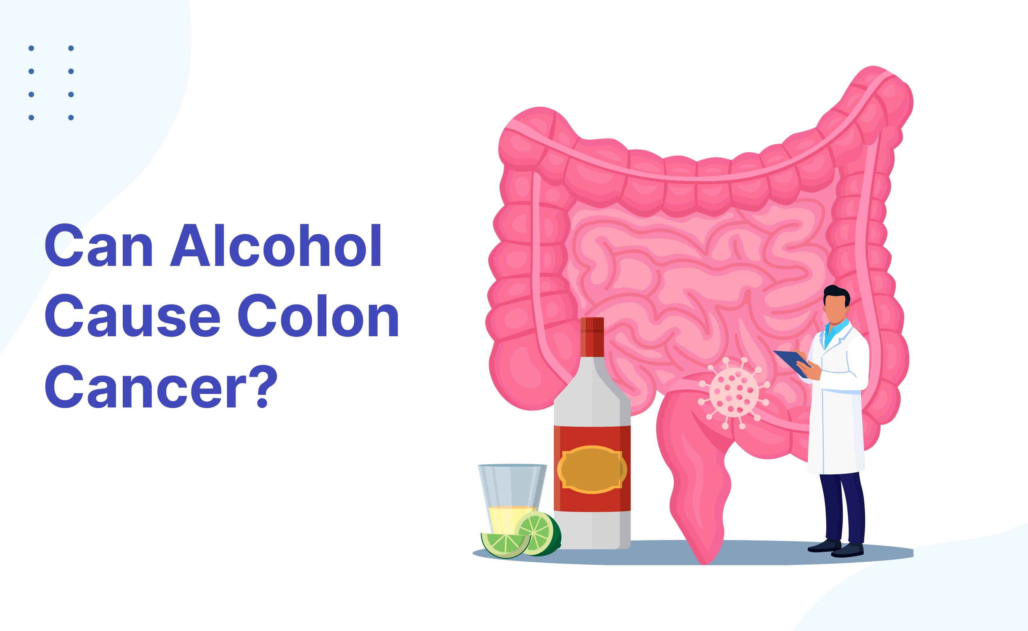 Can Alcohol Cause Colon Cancer?