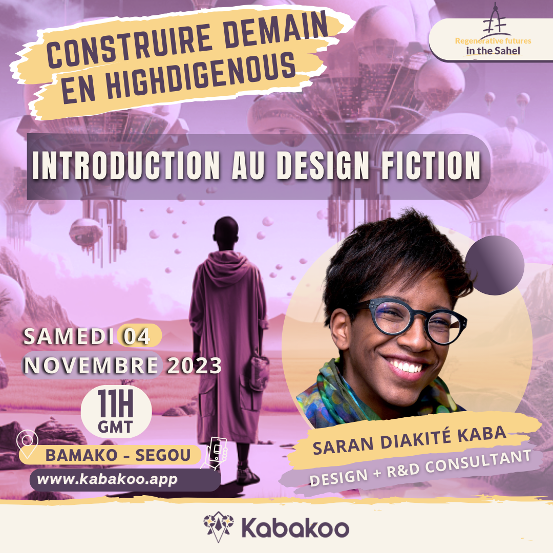 Découvre la masterclass sur le design fiction avec Saran DIAKITE KABA