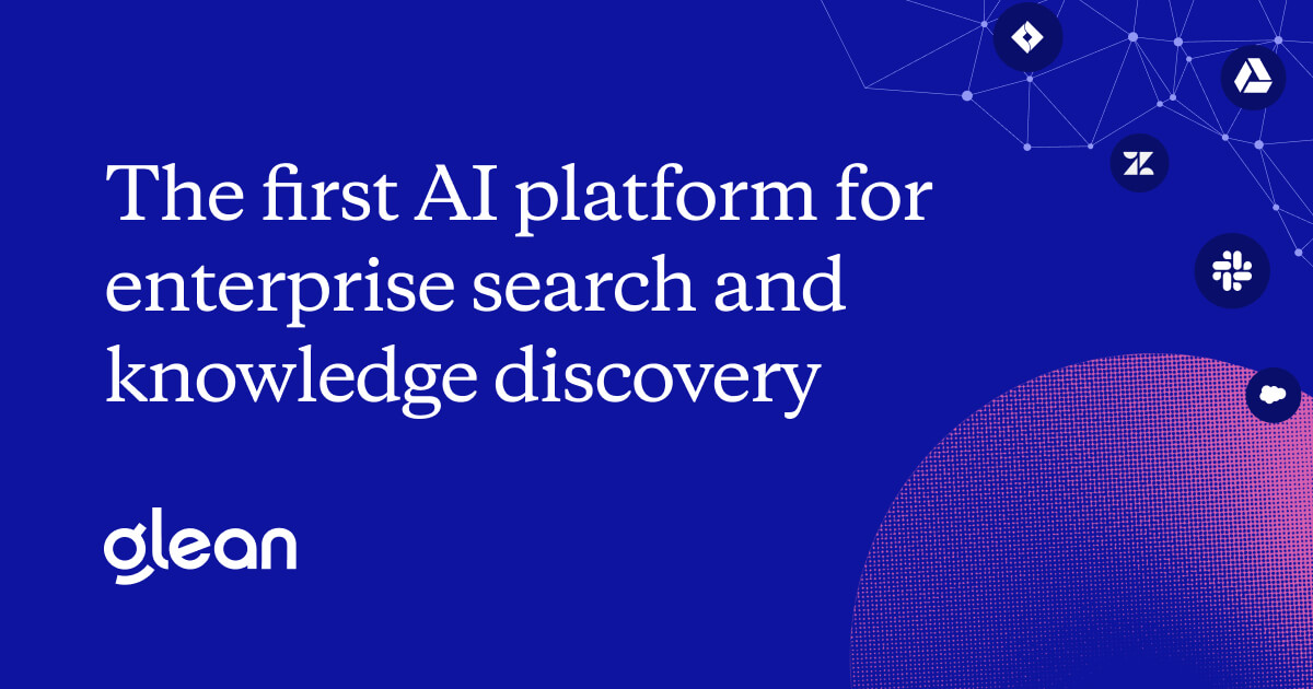 The AI Platform for Enterprise Search and Knowledge Discovery | Glean
