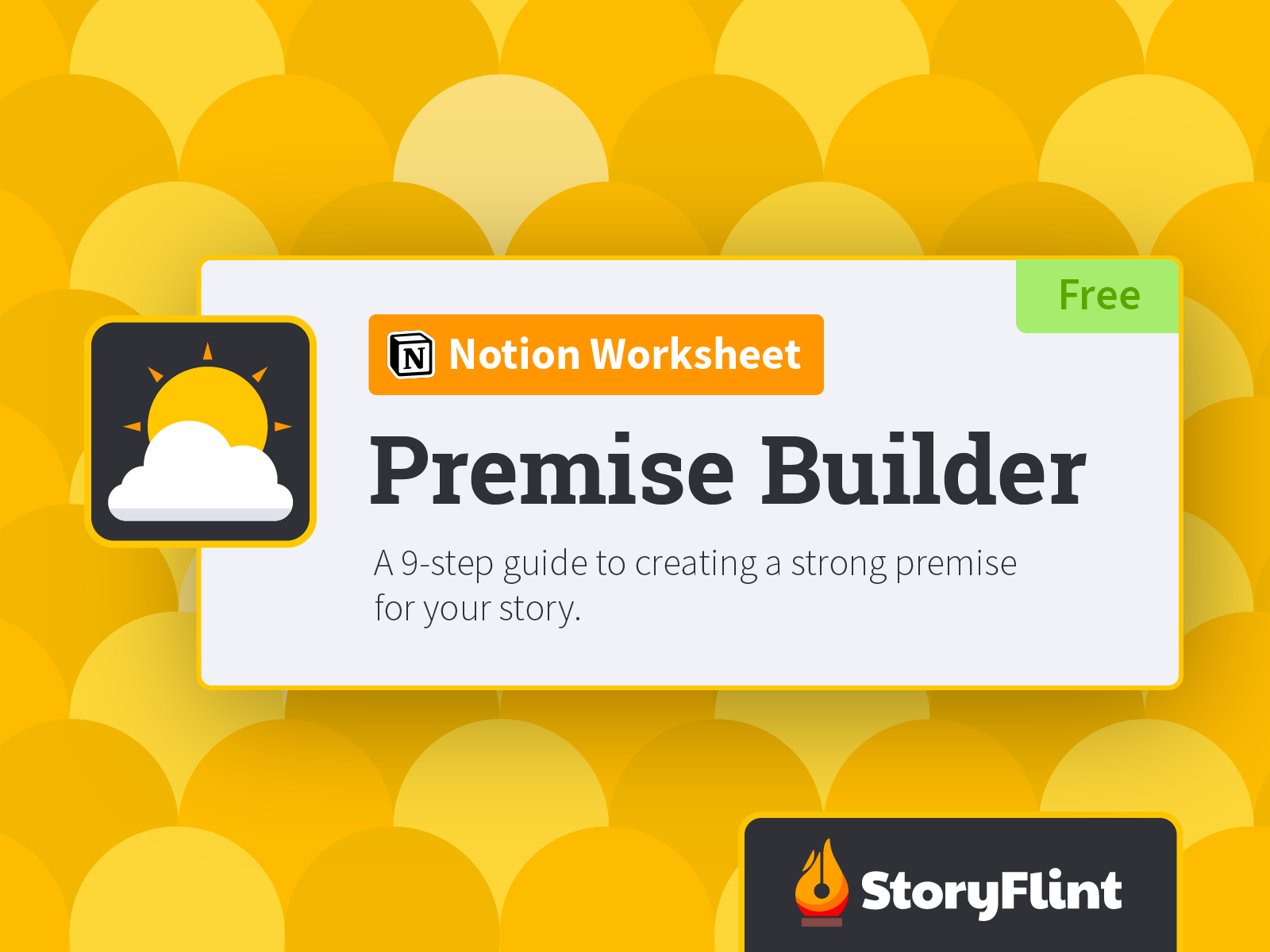 Premise Builder | Notion Worksheet | StoryFlint