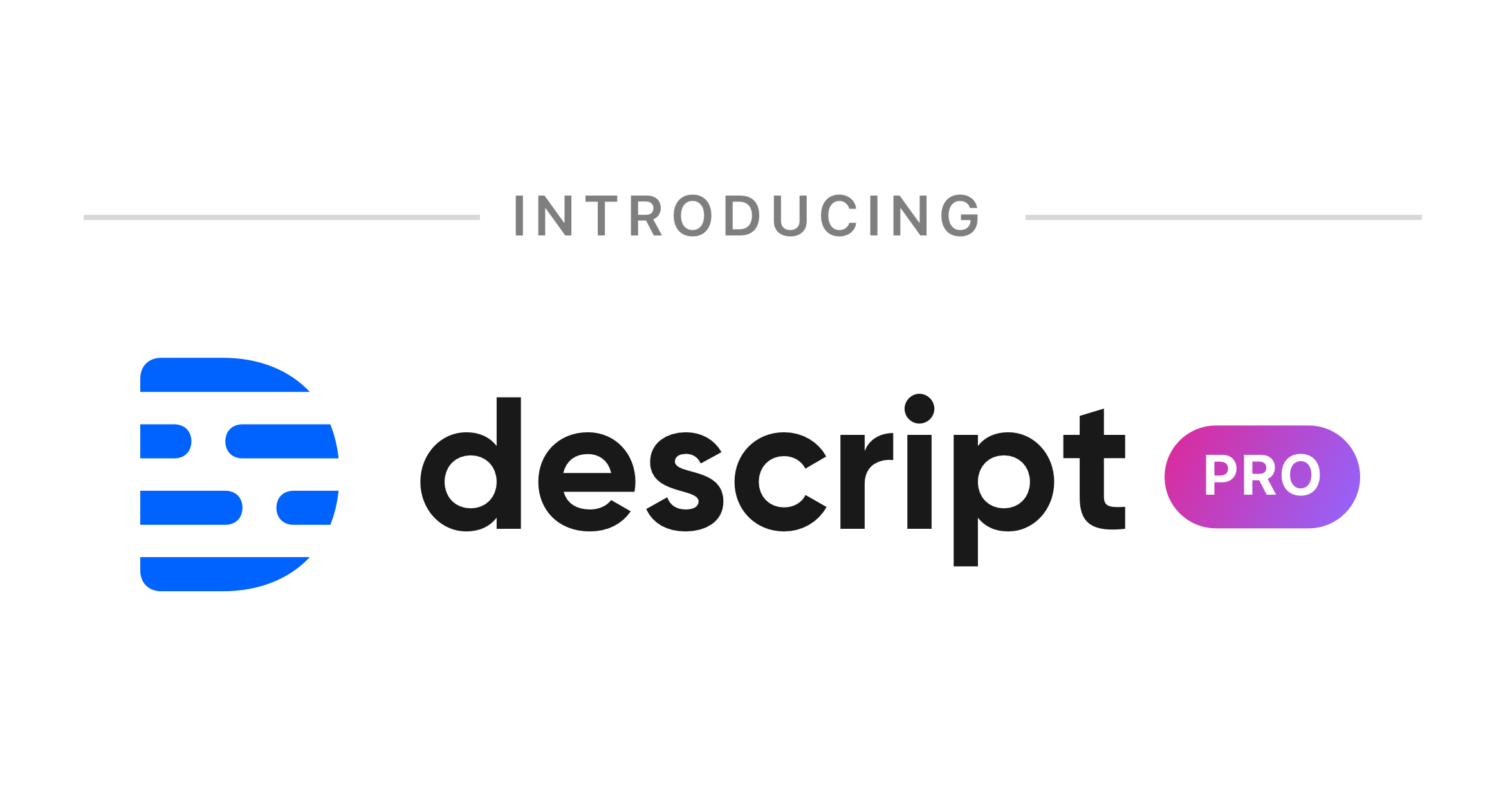 Introducing Descript Pro, Overdub, and more | Descript