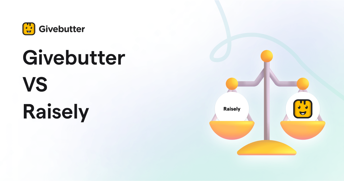 Givebutter vs Raisely: Compare Reviews, Fees, & More | Givebutter