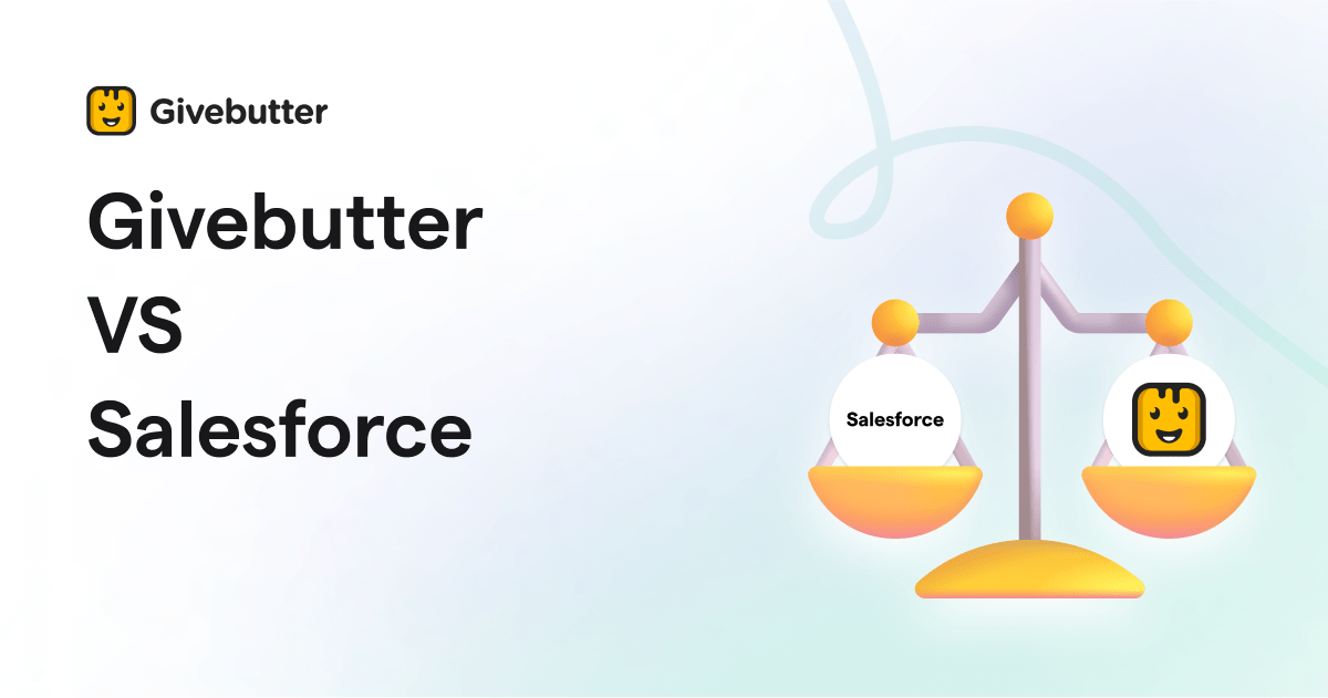 Givebutter vs Salesforce for Nonprofits: Which Is Best? | Givebutter