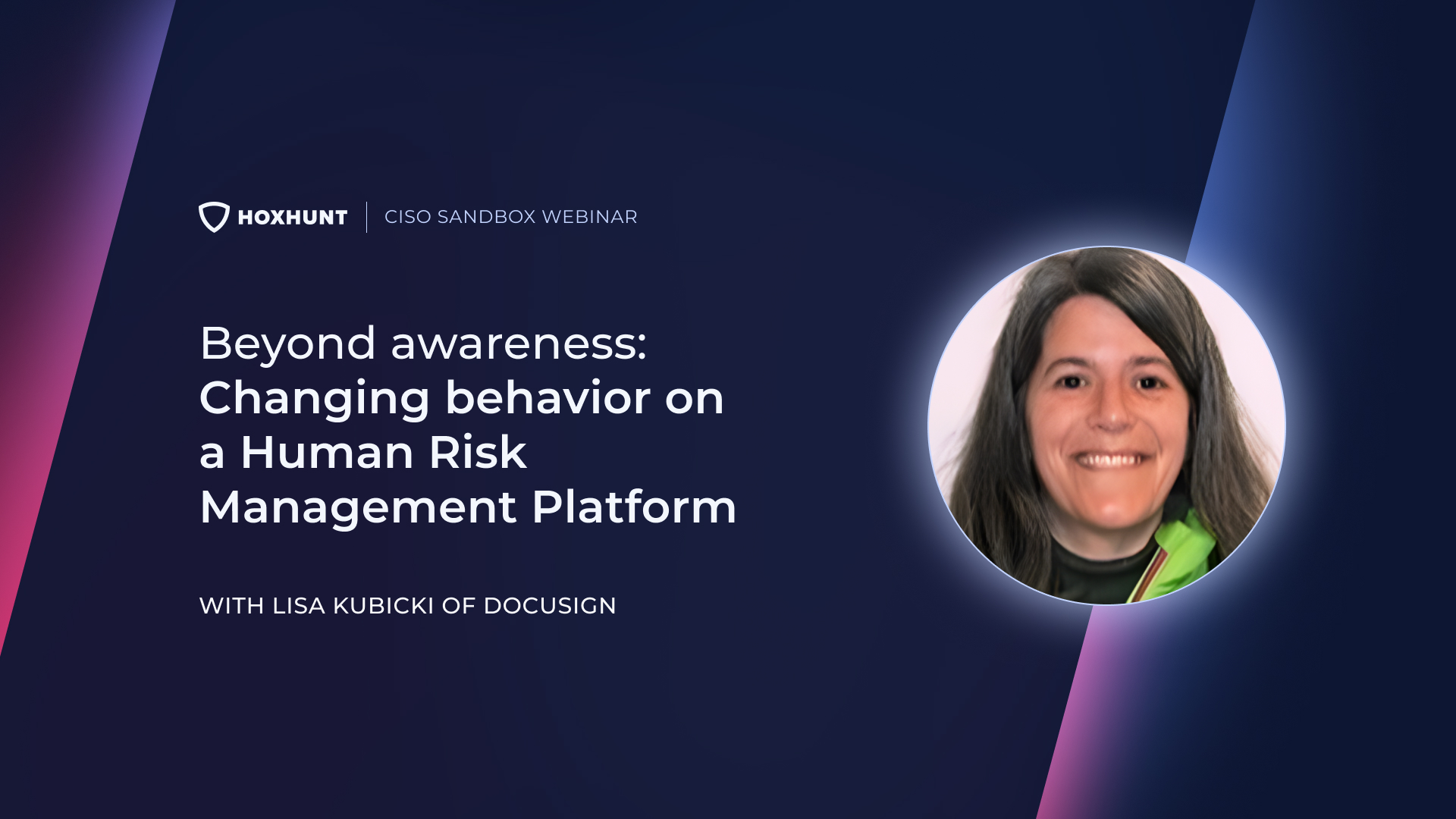 Lisa Kubicki took DocuSign beyond awareness to effective security ...