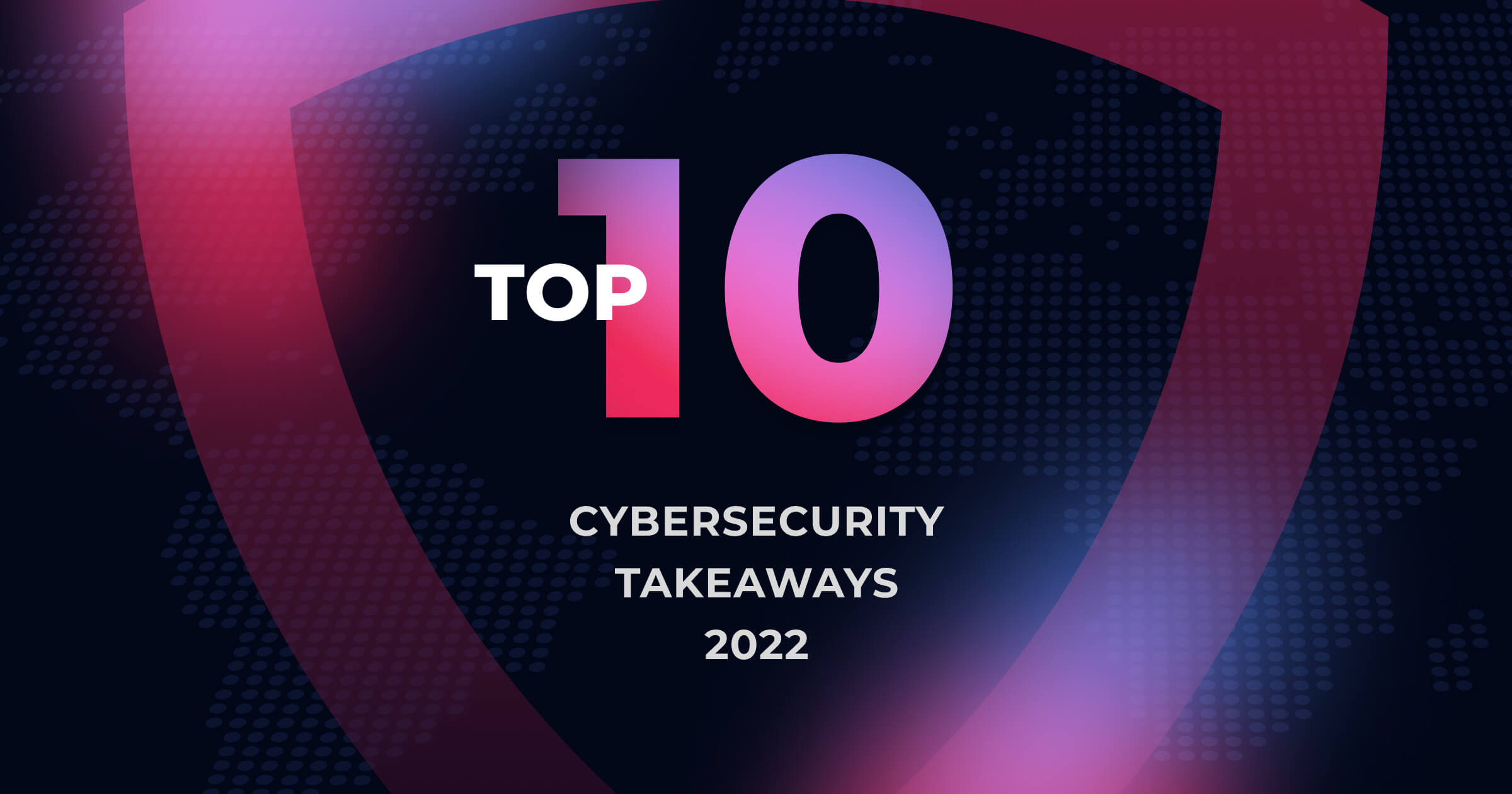 Many cybersecurity trends and takeaways for 2022 revolve around Ukraine - Hoxhunt