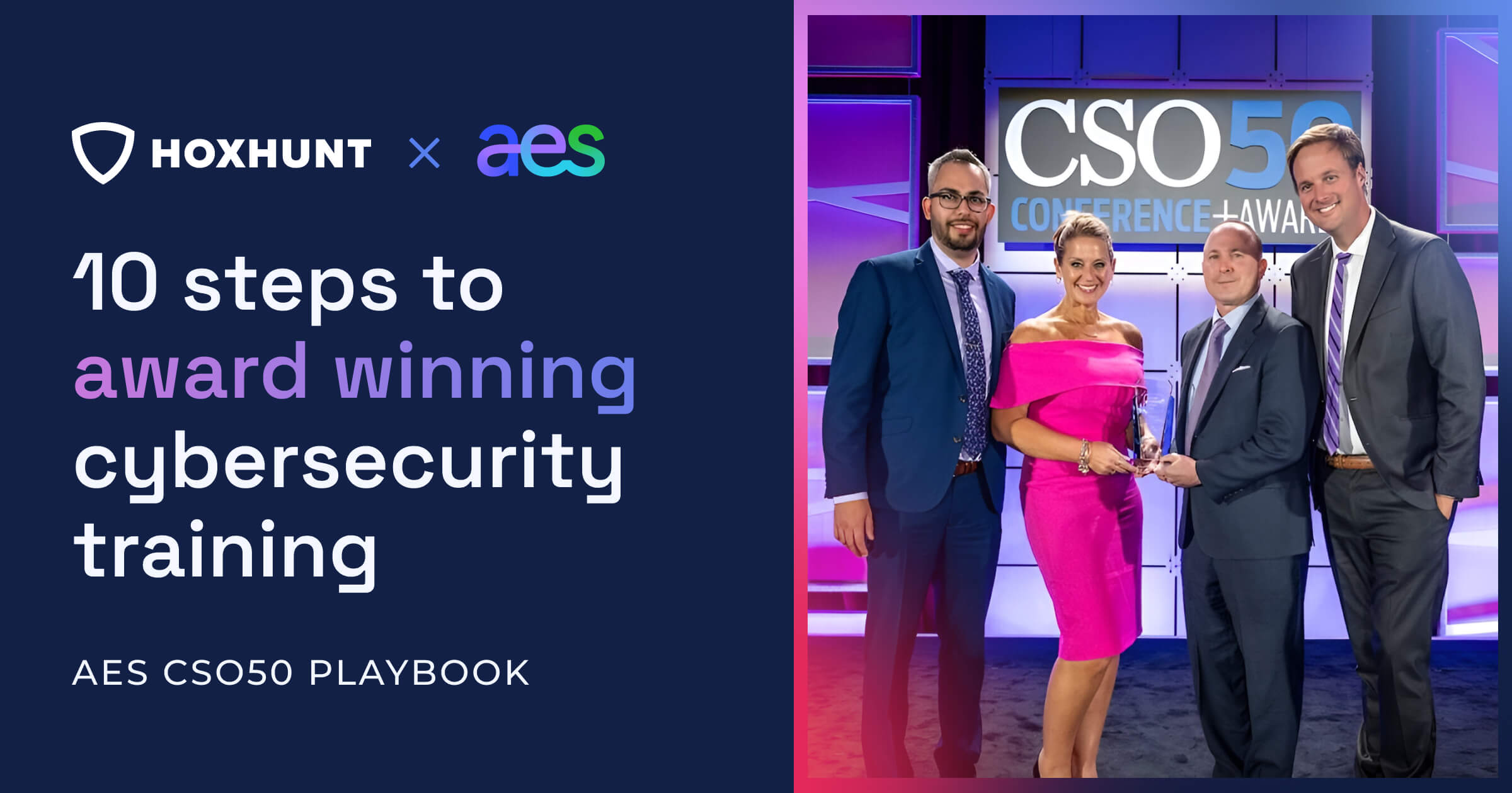 10 Steps to Award-Winning Cybersecurity Training: The AES CSO50 ...