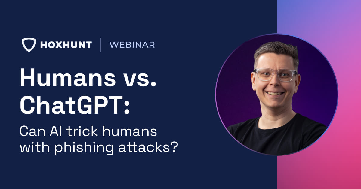 Humans Vs Chatgpt Can Ai Trick Humans With Phishing Attacks Hoxhunt