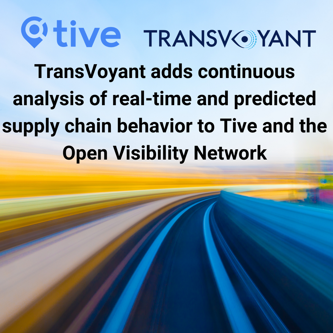 TransVoyant adds continuous analysis of real-time and predicted supply ...