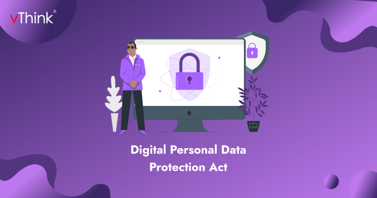 India's Digital Personal Data Protection Act: Protect Privacy